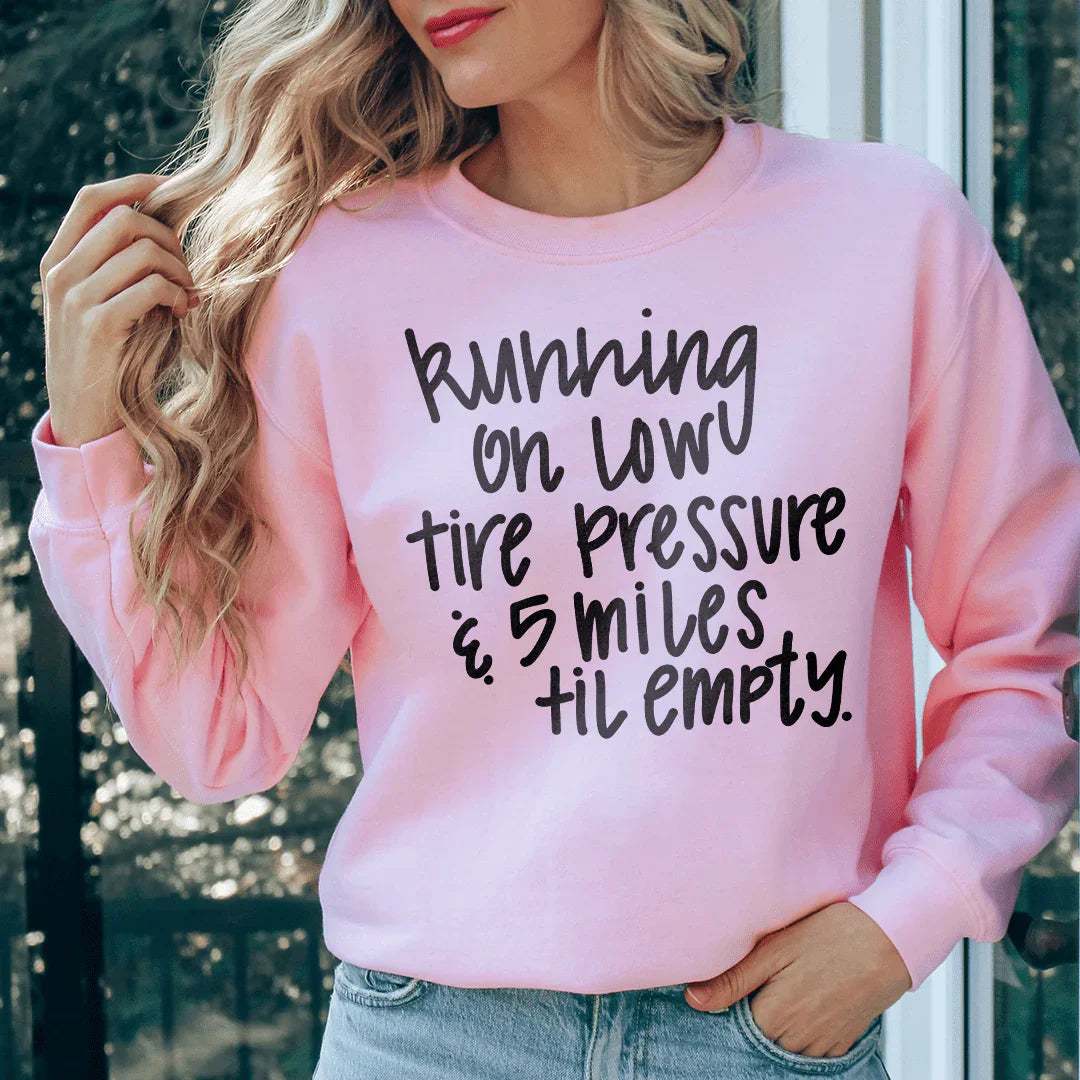 Running On Low Tire Pressure & 5 Miles Till Empty Tee – Dana's Secret ...